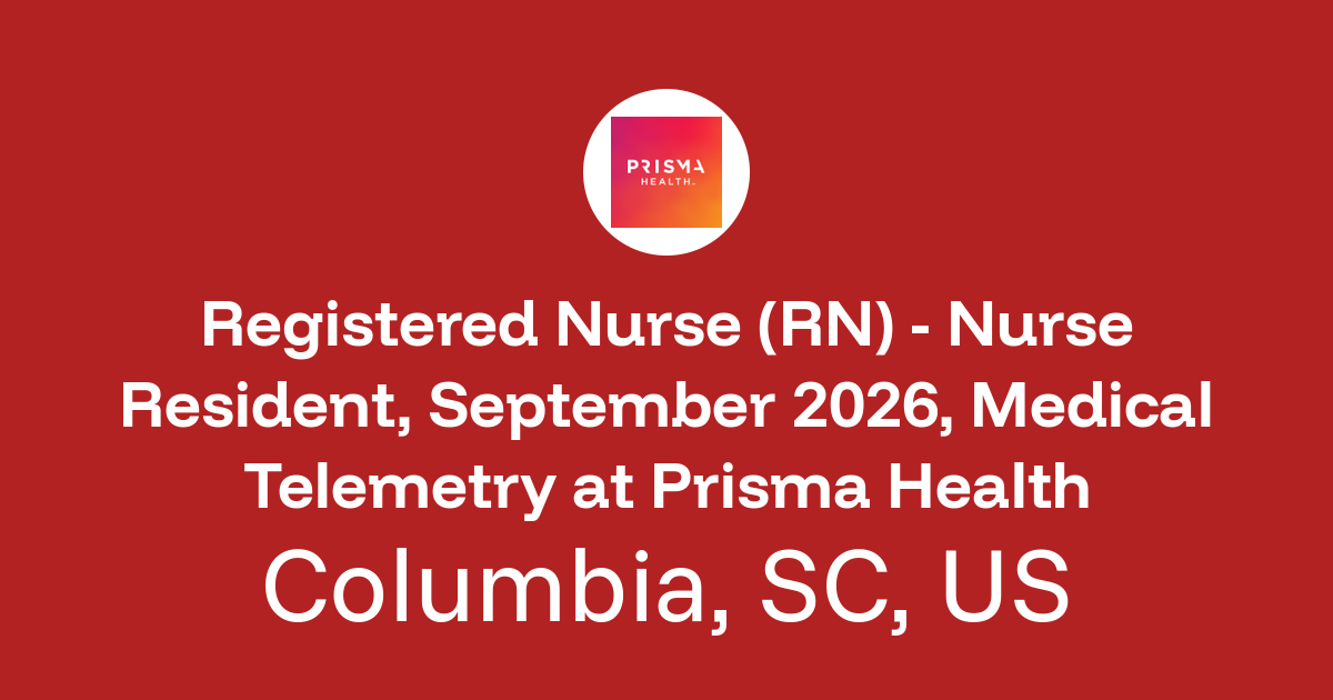 Registered Nurse (RN) - Nurse Resident, September 2026, Medical ...